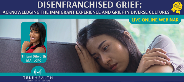 Disenfranchised Grief training | Live Webinar - TeleMental Health Training