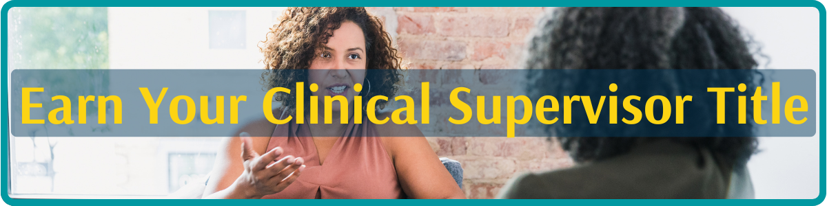 Earn Your Clinical Supervision Title - TeleMental Health Training