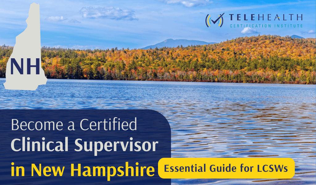 How to Serve as a Clinical Supervisor in New Hampshire (LCSW Guide ...